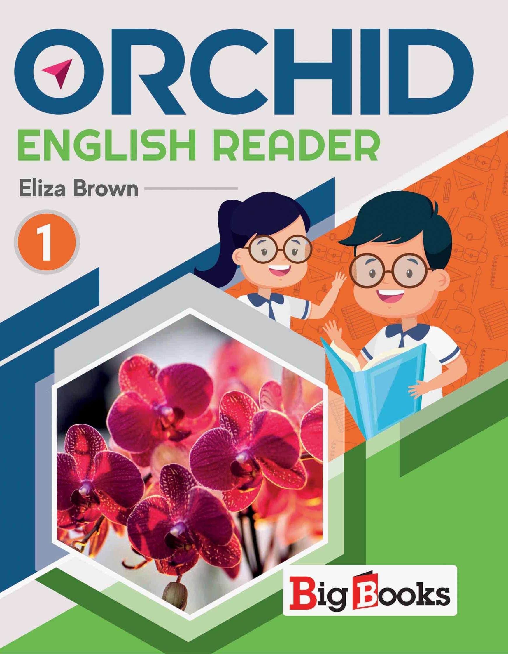 ORCHID ENGLISH READER - 1 - Big books